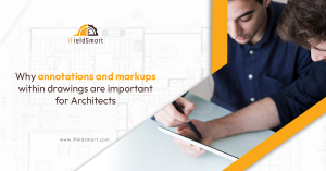 The Importance of Annotations & Markups for Architects | Blog