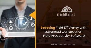 Boost Field Efficiency with Productivity Software | Blog