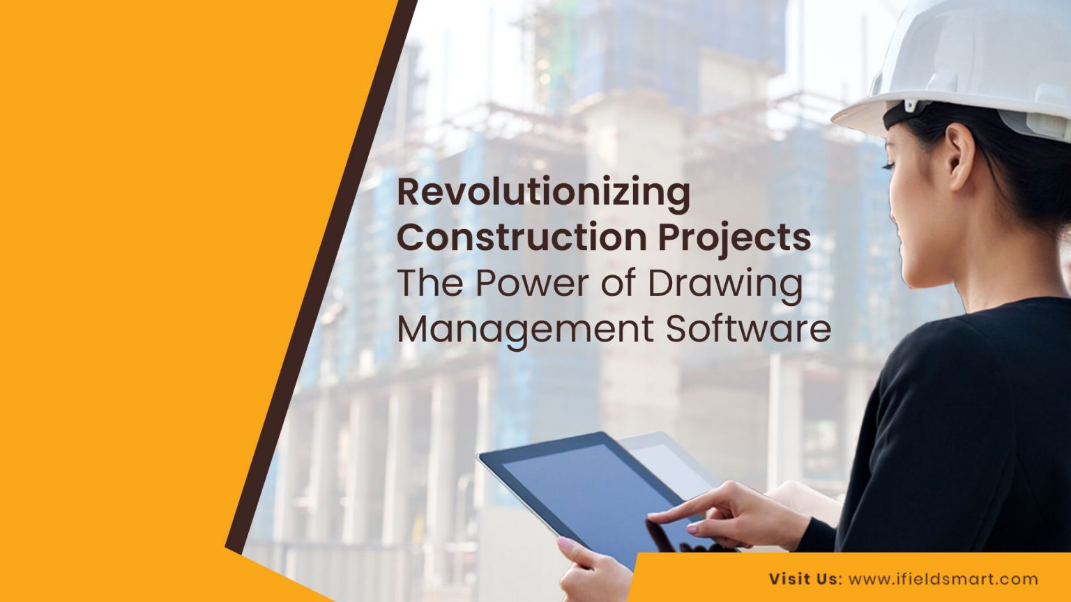 Revolutionizing Construction wid Drawing Management Software